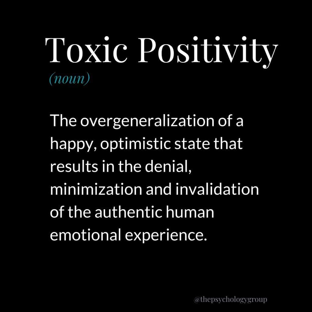 Toxic Positivity: Why Being Positive All The Time Can Break And Destroy You